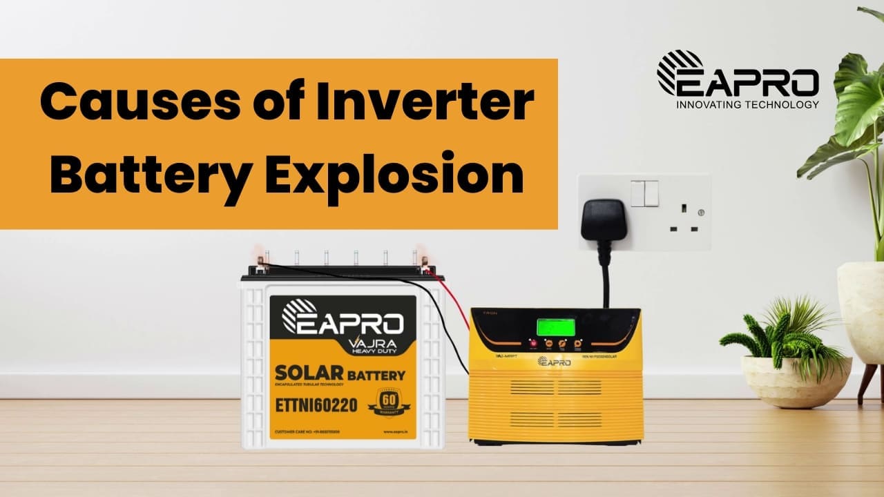 What Causes Inverter Battery EXPLOSIONS